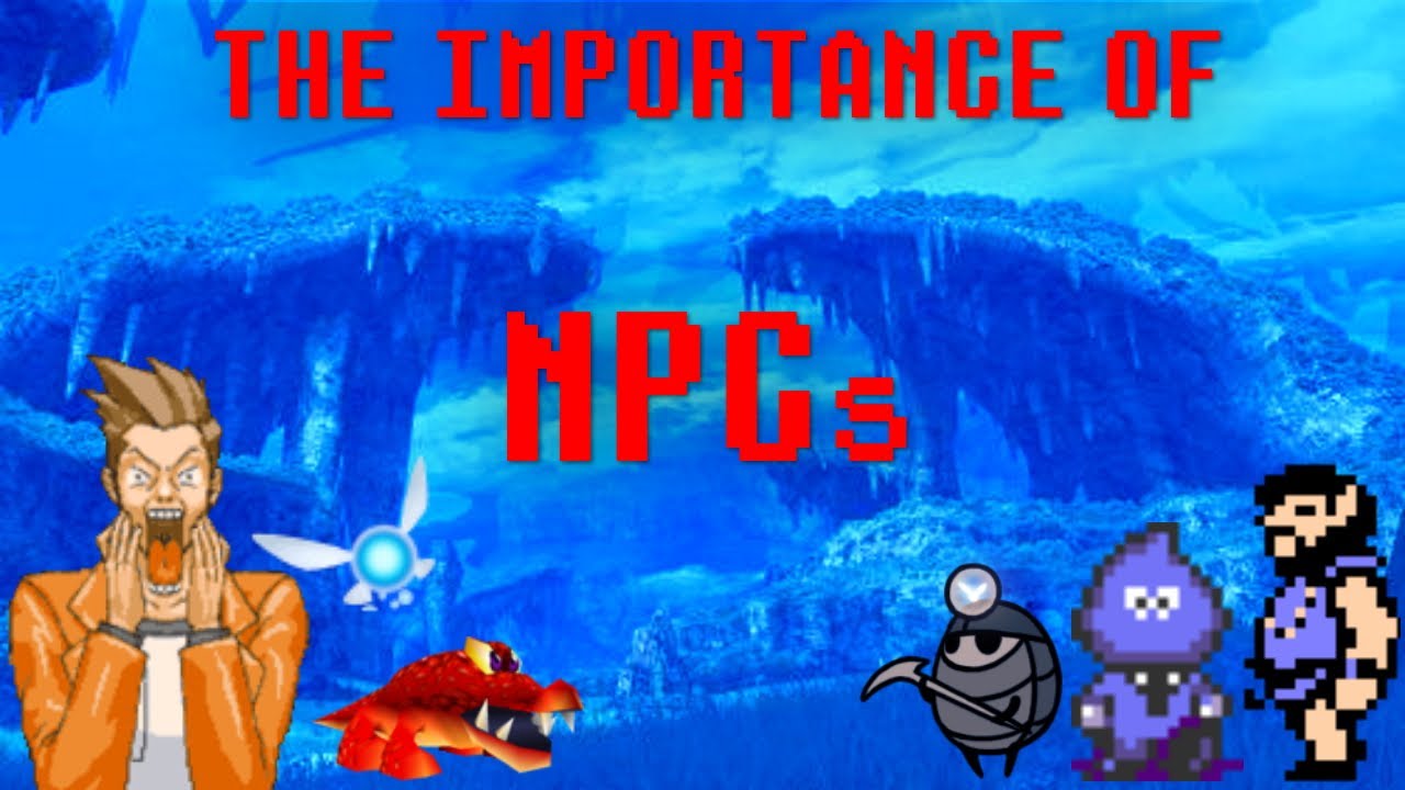 The Importance Of NPCs YouTube the-importance-of-npcs-youtube