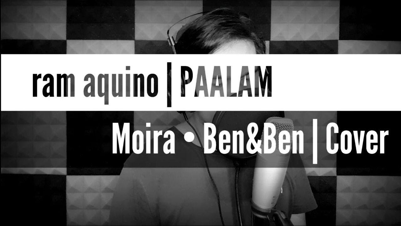 Ram Aquino - PAALAM (Moira | Ben&Ben Cover) - YouTube