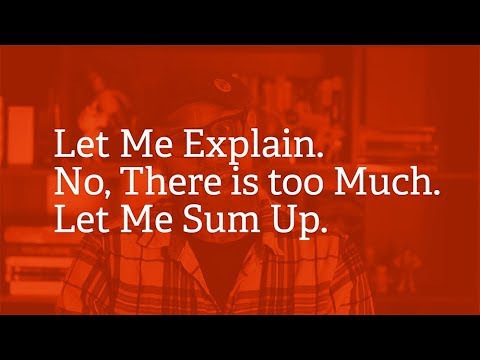 Let me explain. No, there is too much. Let me sum up. - YouTube