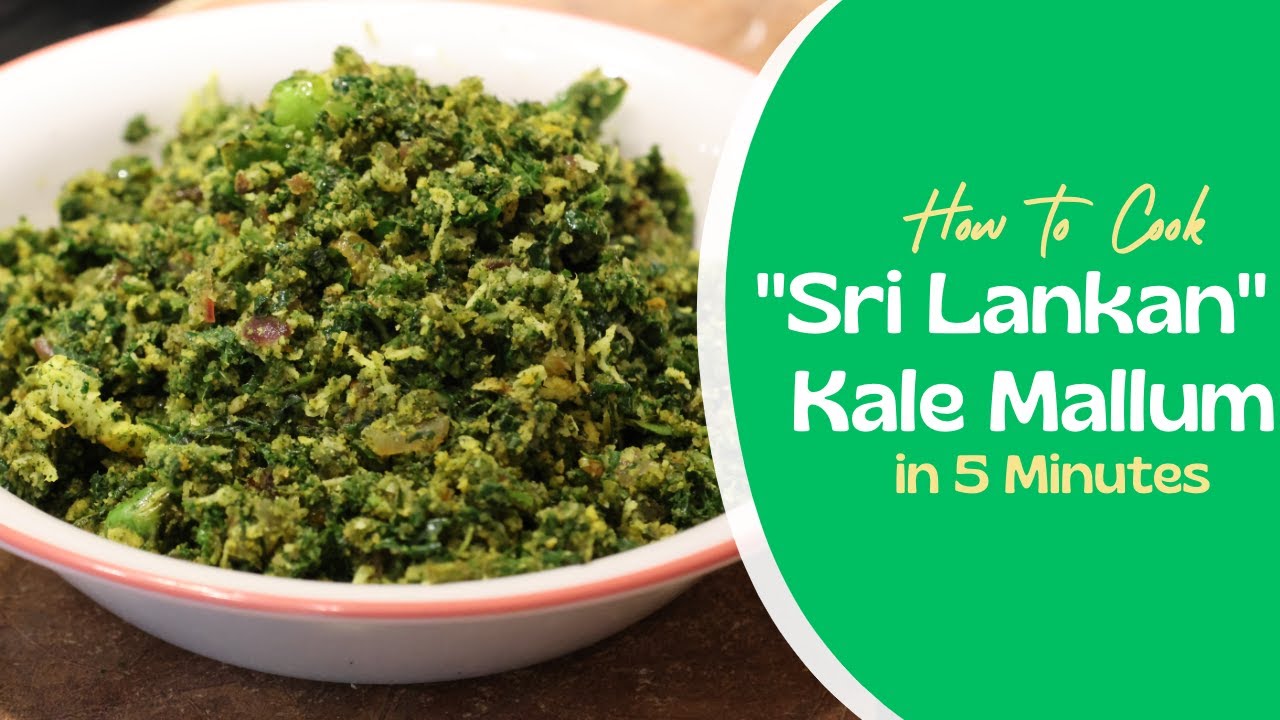 Sri Lankan Kale Mallum | Perfect side dish with rice! | Easy and Quick ...
