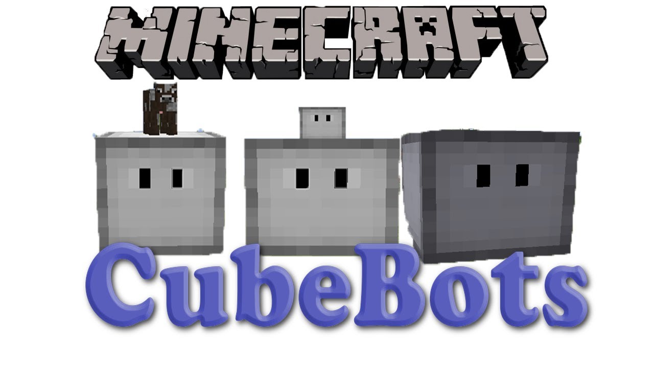 MINECRAFT-Mod show cases Part 1(CubeBot) HD - YouTube