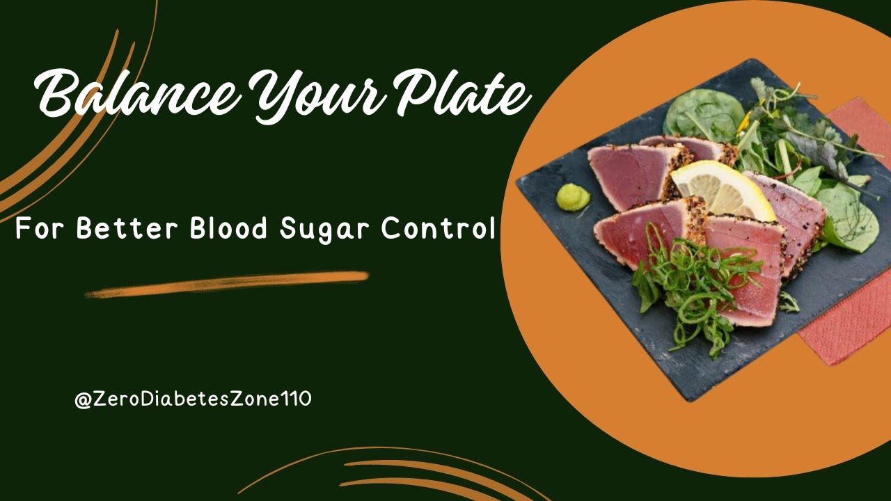 Stable Blood Sugar: Unveiling the Plate Guide - YouTube