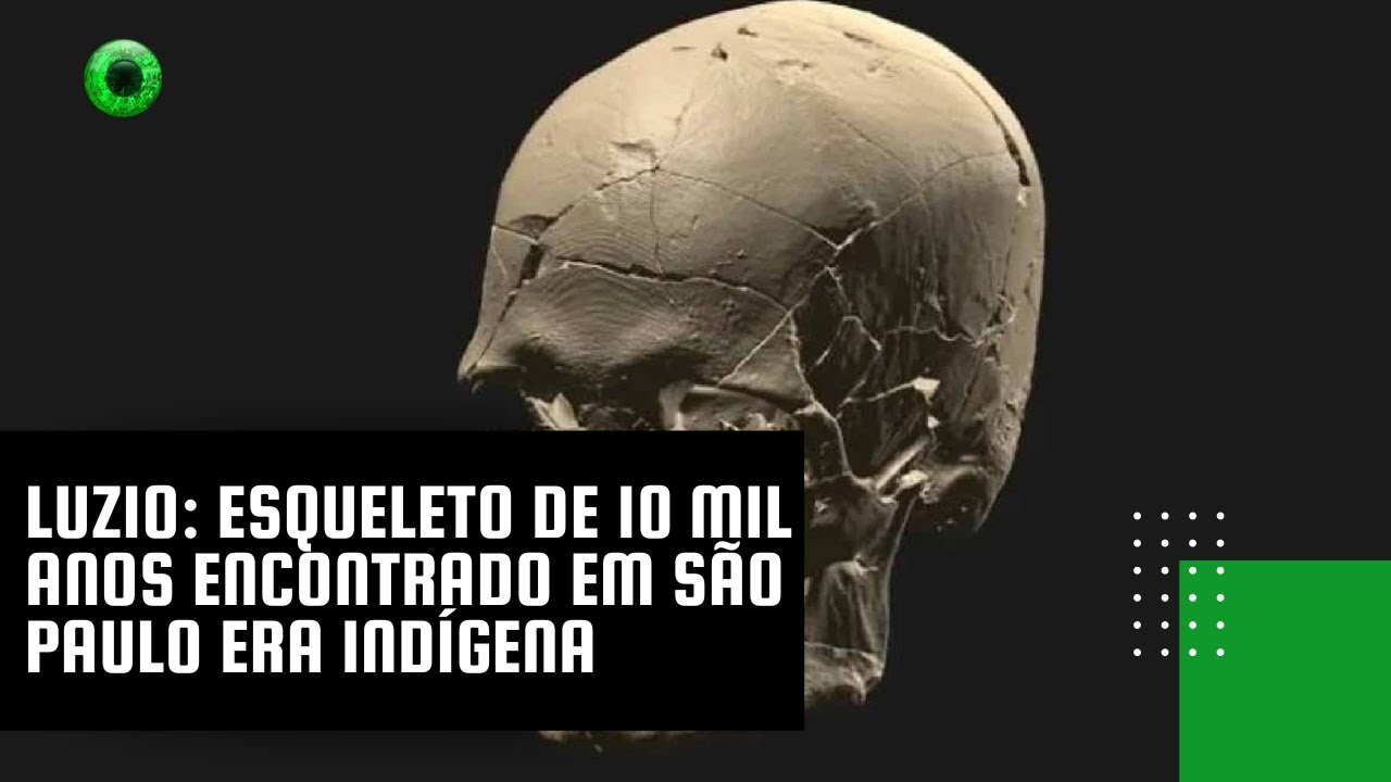 Luzio: esqueleto de 10 mil anos encontrado em São Paulo era indígena ...