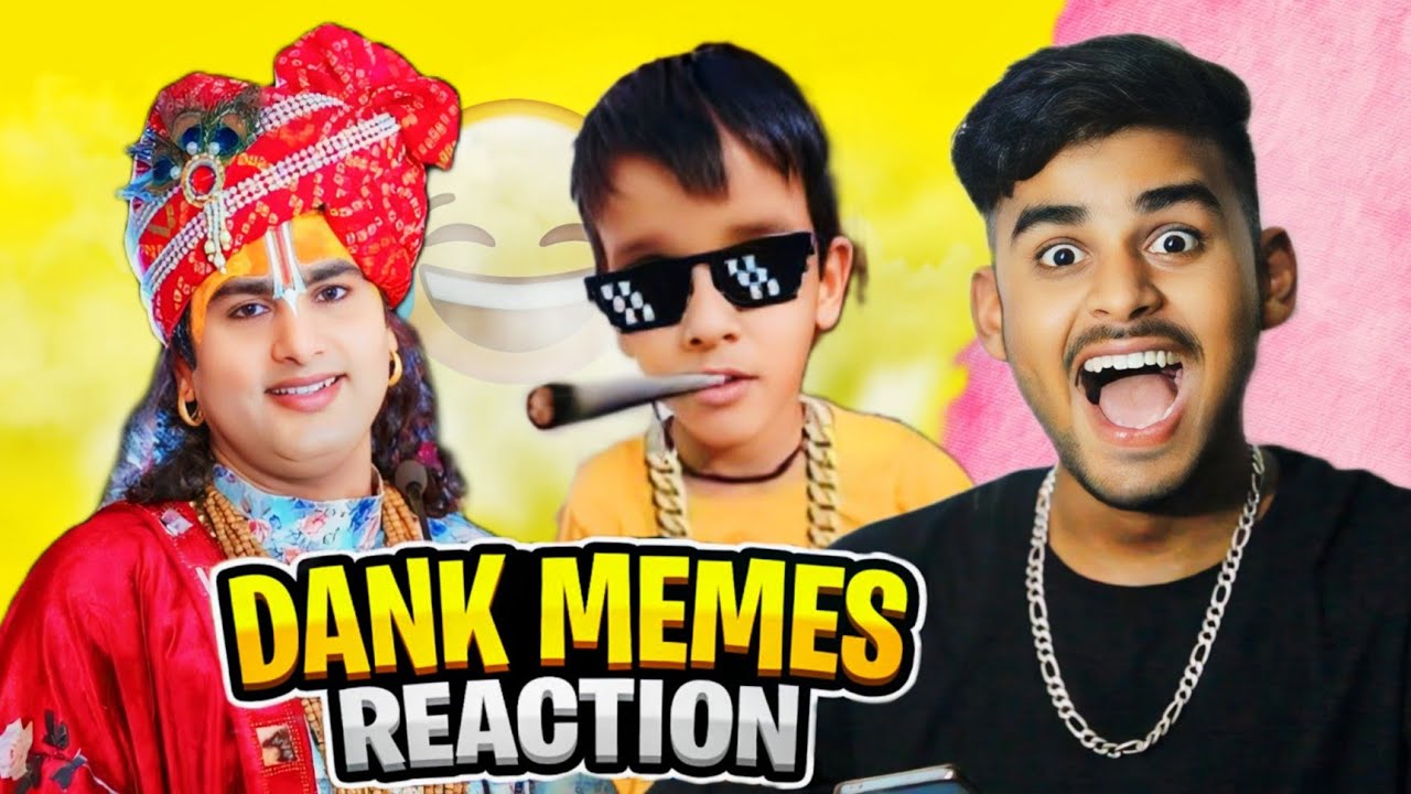 Dank indian Memes REACTION | Indian Dank Memes - YouTube