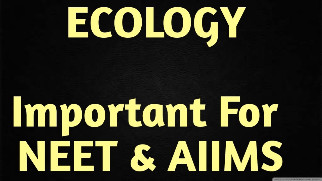 Ecology for Class 12th, NEET & AIIMS || Organisms & Population { part 3 ...