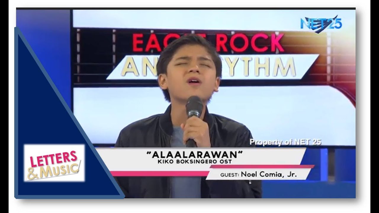 NOEL COMIA JR. - ALAALARAWAN (NET25 LETTERS AND MUSIC) - YouTube