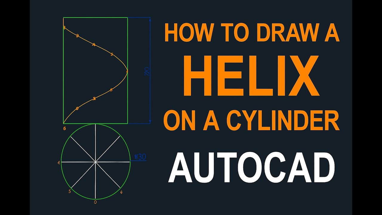 How to Draw a Helix on a Cylinder in AutoCAD | Pitch & Diameter ...