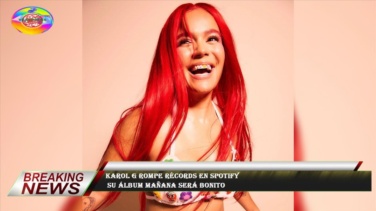 Karol G rompe récords en Spotify su álbum Mañana será bonitoVe3 - YouTube