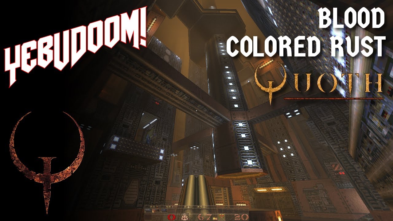 [Quake] Blood Colored Rust | Mod: Quoth - YouTube