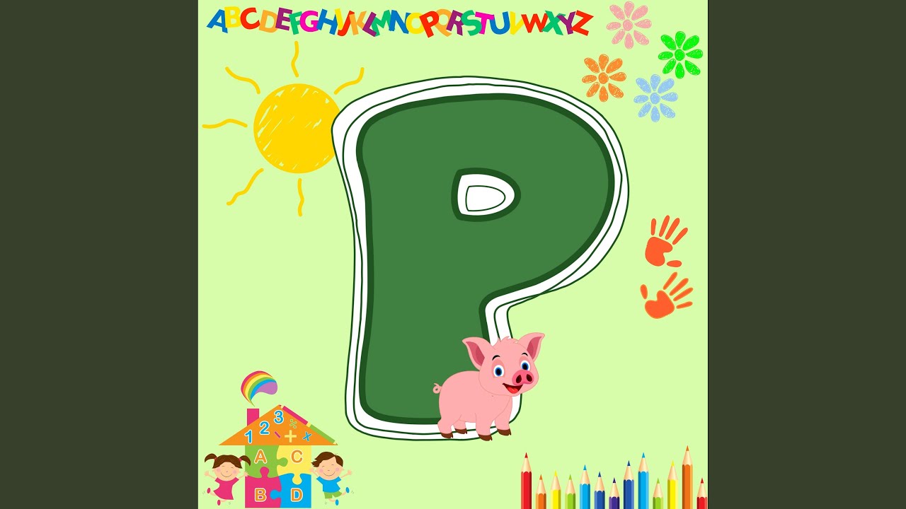 Letter P Phonics Sound ABC Song for Children Educational Kids Song ...