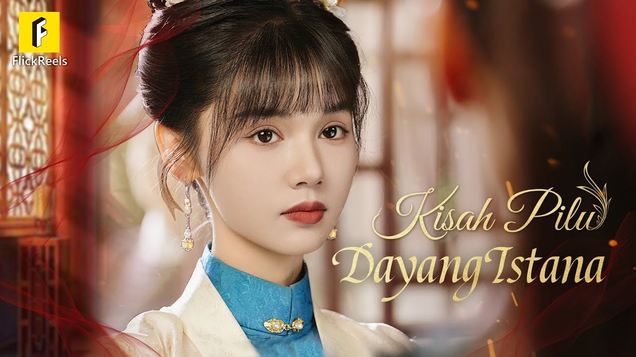 【Kisah Pilu Dayang Istana】#flickreels - YouTube
