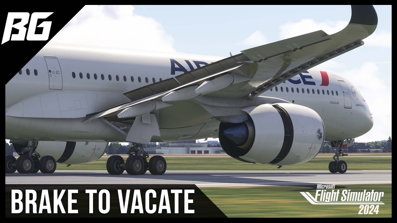 iniBuilds Airbus A350 "Brake to Vacate" Tutorial - YouTube