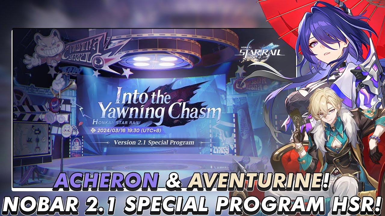 ACHERON & AVENTURINE! HSR 2.1 SPECIAL PROGRAM | Honkai: Star Rail ...