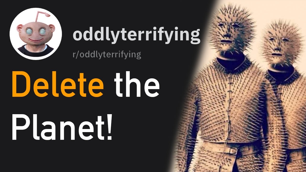 This World is a Scary Place! (r/oddlyterrifying) | Scary Photos and ...