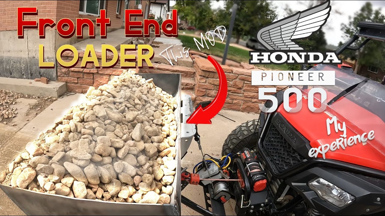 Honda Pioneer Front End Loader Mod - YouTube