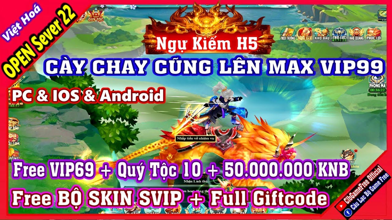 《H5 Game》Ngự Kiếm VH - Free VIP69 + Quý Tộc 10 + 50 Triệu KNB + Bộ SSSR ...