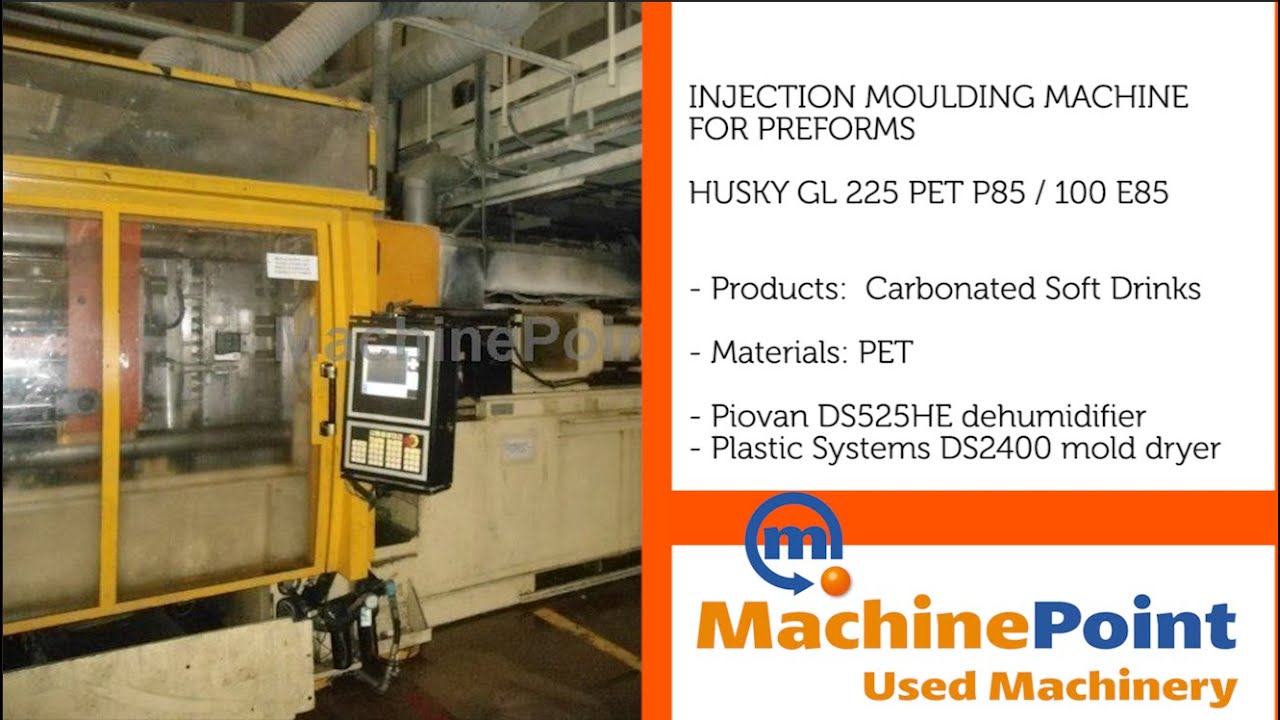 HUSKY GL 225 PET P85 / 100 E85 Used Injection moulding machine for ...