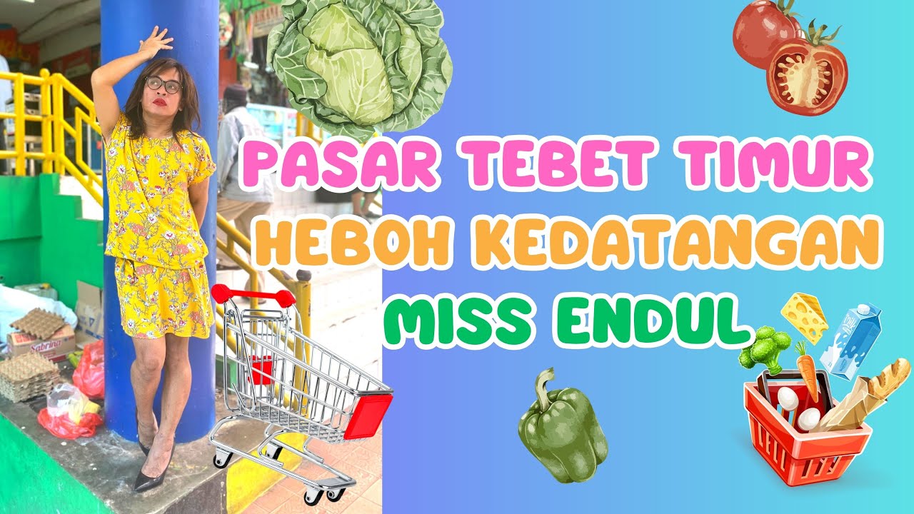 PASAR TEBET TIMUR HEBOH KEDATANGAN MISS ENDUL! 🍆 #huruhara #viral #vlog ...