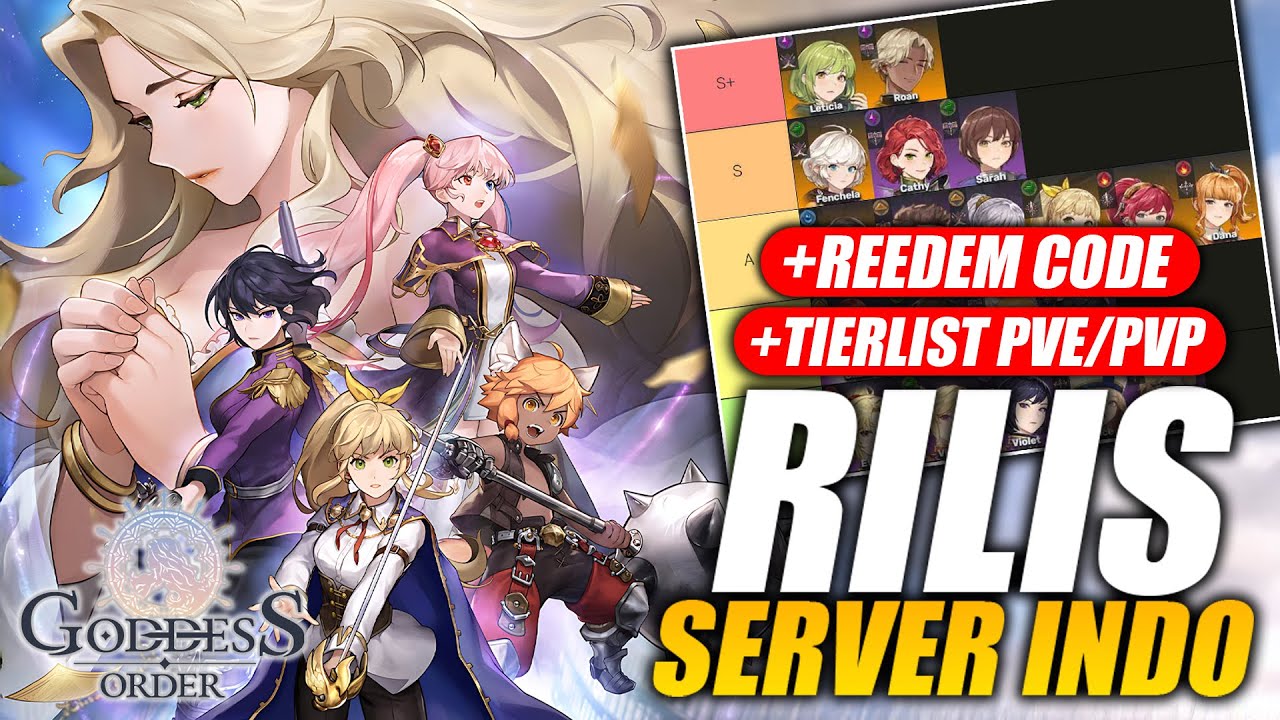 Reedem Code! Akhirnya Rilis Server Indonesia & Tierlist Char PVP/PVE - Goddess Order (Android ...