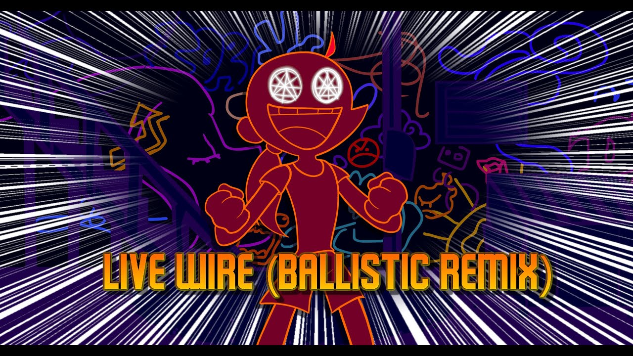 LIVE WIRE (FNF Ballistic Remix) | (500 Sub Special) - YouTube