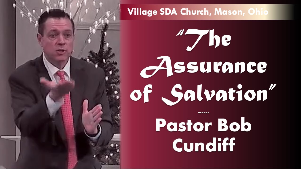 Assurance Of Salvation || Pastor Bob Cundiff - YouTube