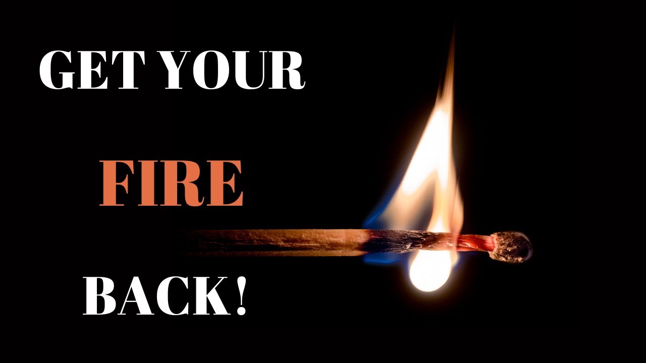 Lessons From A Birthday Candle (How To Get Your Fire Back!) - YouTube