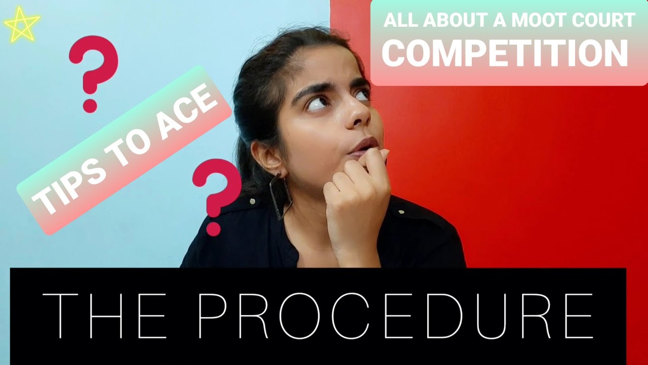 BASICS OF A MOOT COURT COMPETITION| TIPS TO ACE ANY MOOT - YouTube