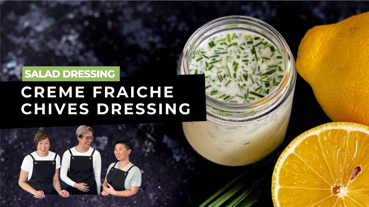 The Best Creme Fraiche and Chives Dressing to Make - YouTube