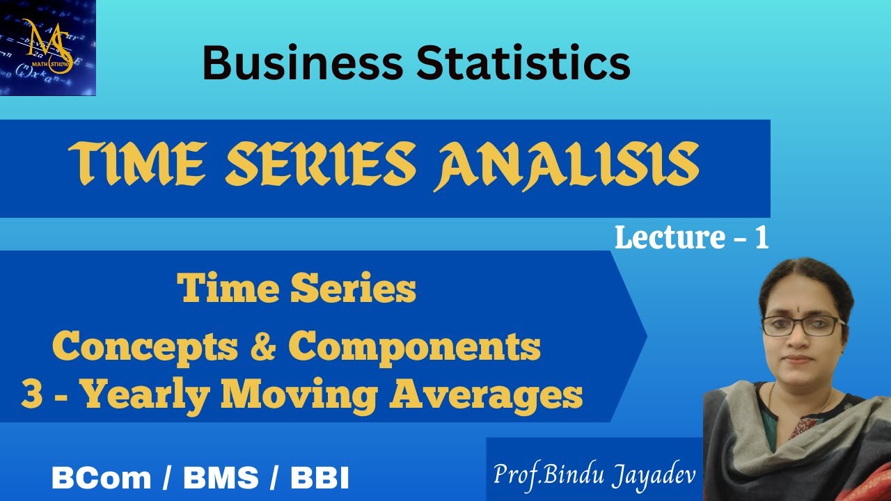 Time Series Analysis Components And Estimation Of Trend By 3 Yearly Time Series Analysis Components And Estimation Of Trend By 3 Yearly