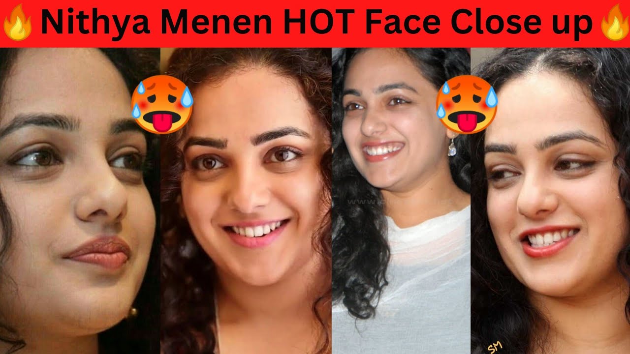 Nithya Manen HOT Face Expression 🥵 | nithya menen close up and cute ...
