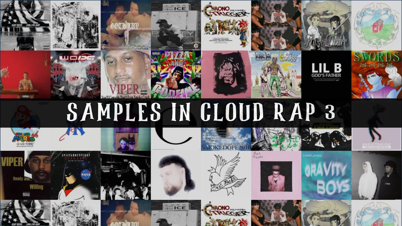 Samples in Cloud Rap 3 - YouTube
