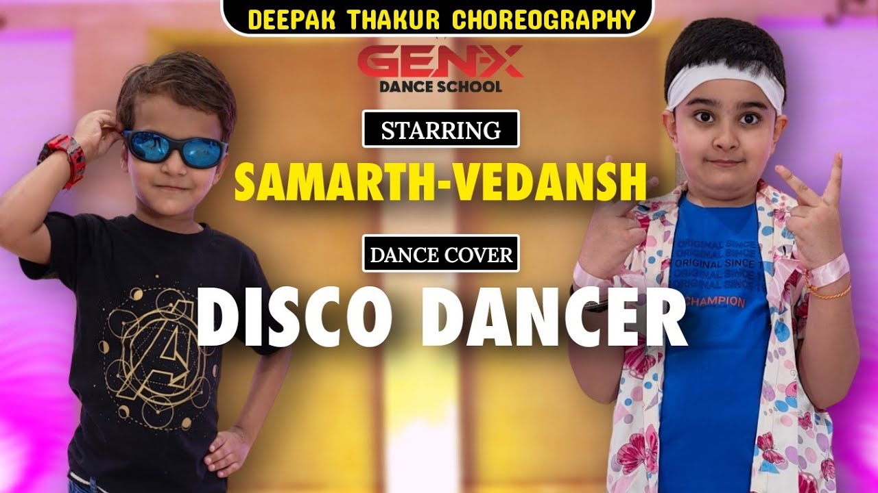 DISCO DANCER || GENX DANCE SCHOOL || DEEPAK THAKUR CHOREOGRAPHY - YouTube