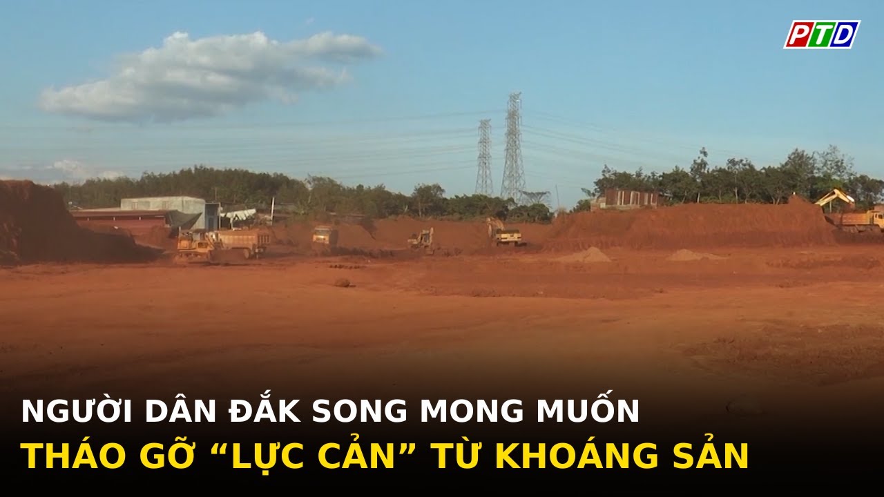 Người dân Đắk Song mong muốn tháo gỡ “lực cản” từ khoáng sản - YouTube