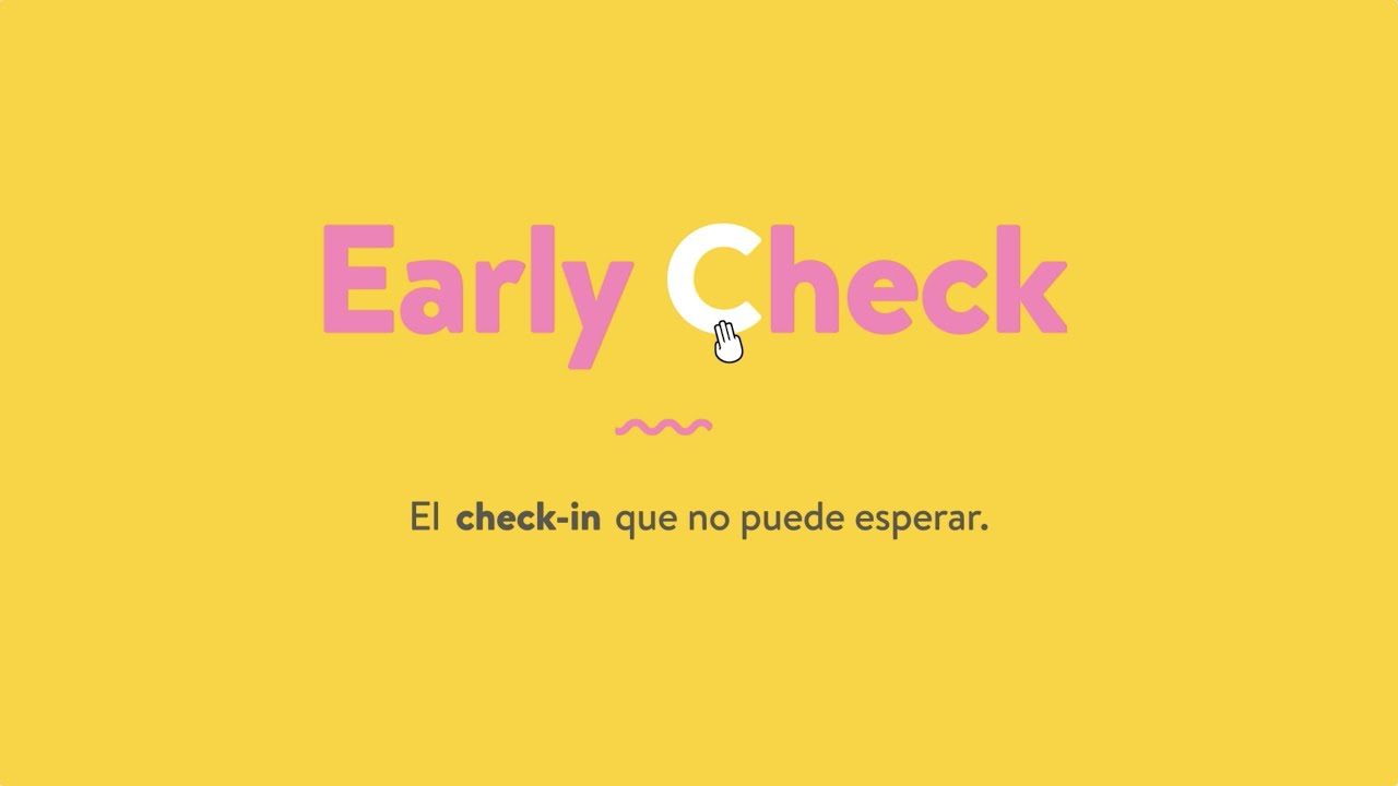 #EarlyCheck, el check-in que no puede esperar - YouTube