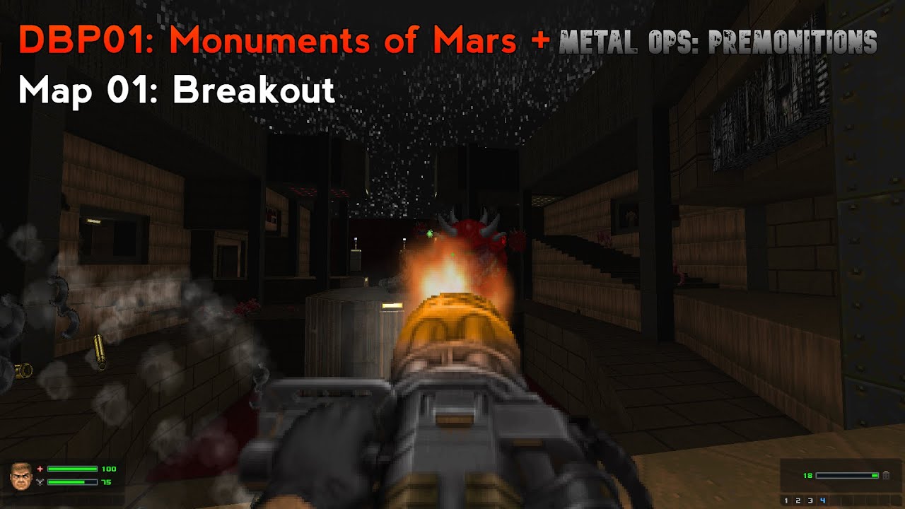 Doom 2: DBP01: Monuments of Mars + Metal Ops | Map 01: Breakout - YouTube