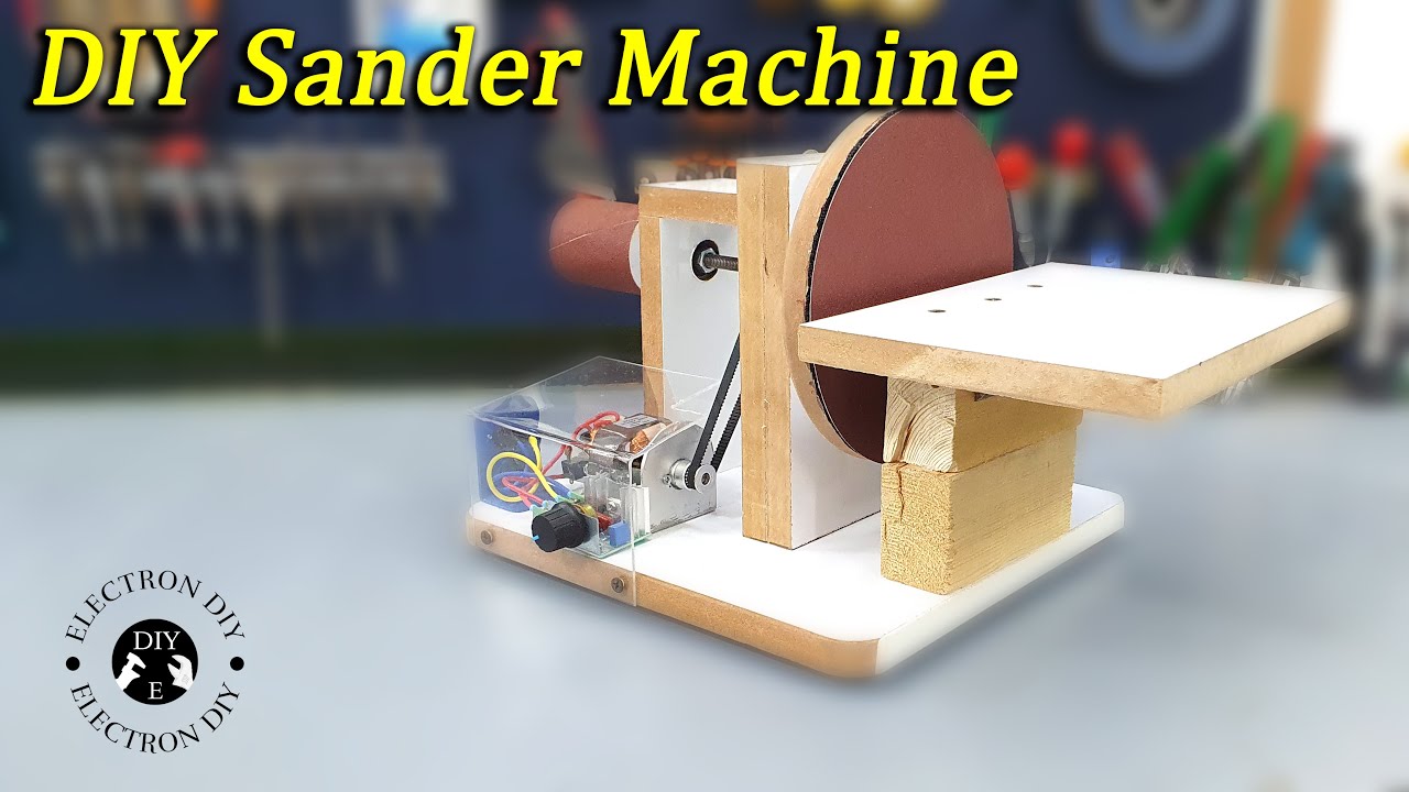 DIY Disc Sander Machine | How to Make a Compact and Powerful Sanding ...