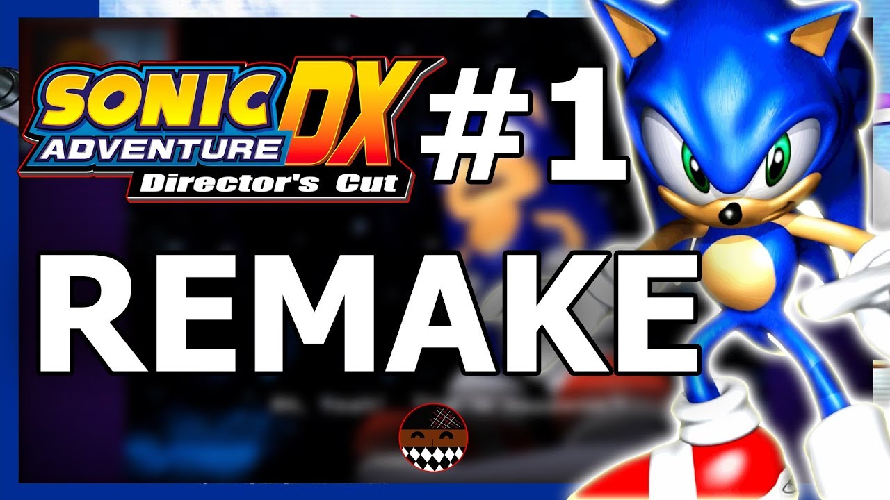 SONIC ADVENTURE REMAKE? Let's Revisit The Original Then! Sonic ...