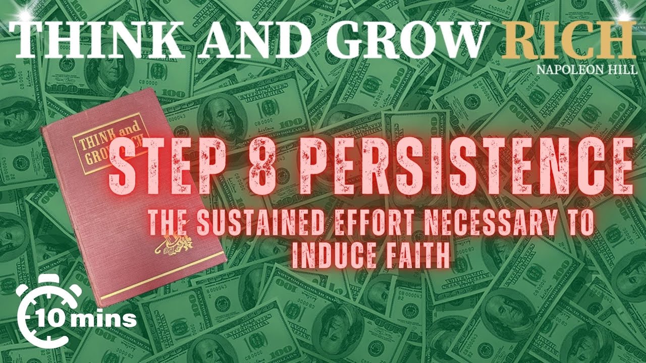 The Power of Persistence | Think and Grow Rich Step 8 - YouTube