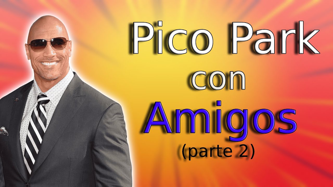 Jugando pico park con amigos (parte2)🤣🤣|| DALE LIKE NO SEAS MALO - YouTube