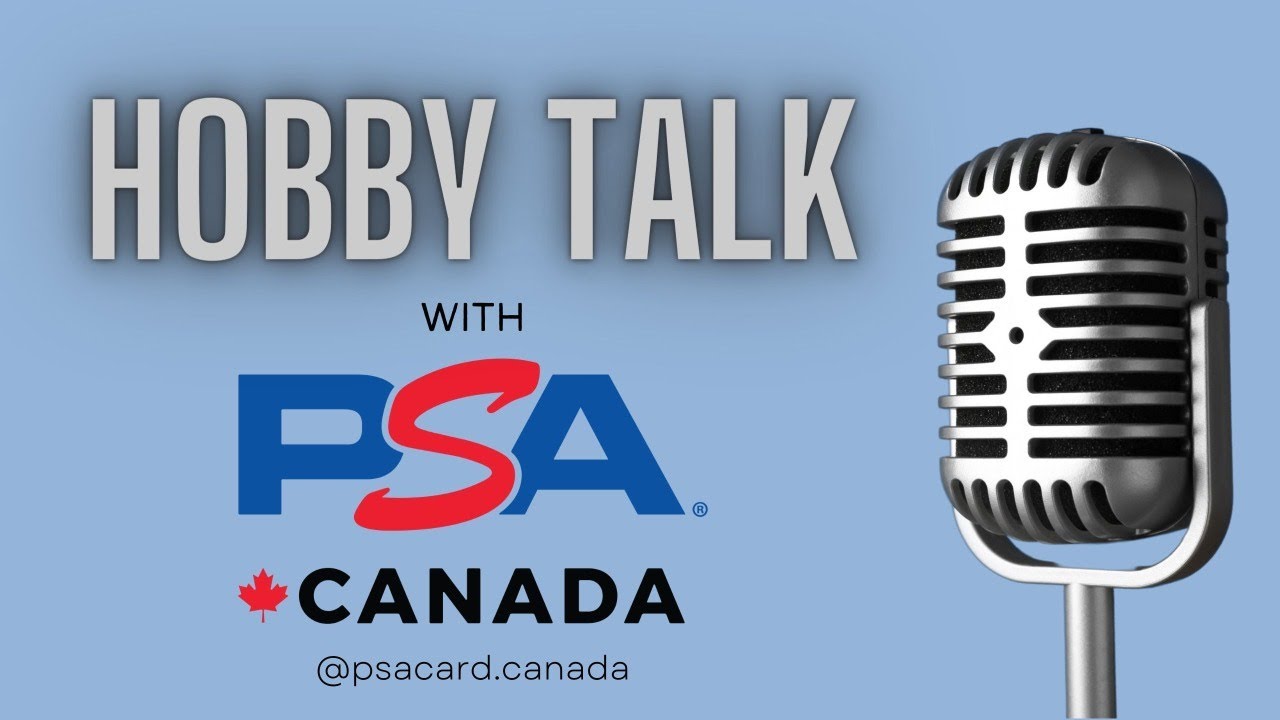 Hobby Talk with PSA Canada - Sept 15, 2022 - YouTube
