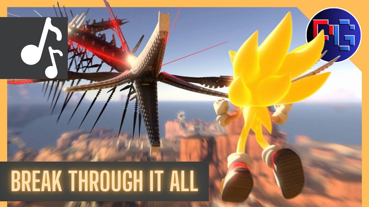 BREAK THROUGH IT ALL - (Sonic Frontiers - OST) | LYRICS - YouTube Music