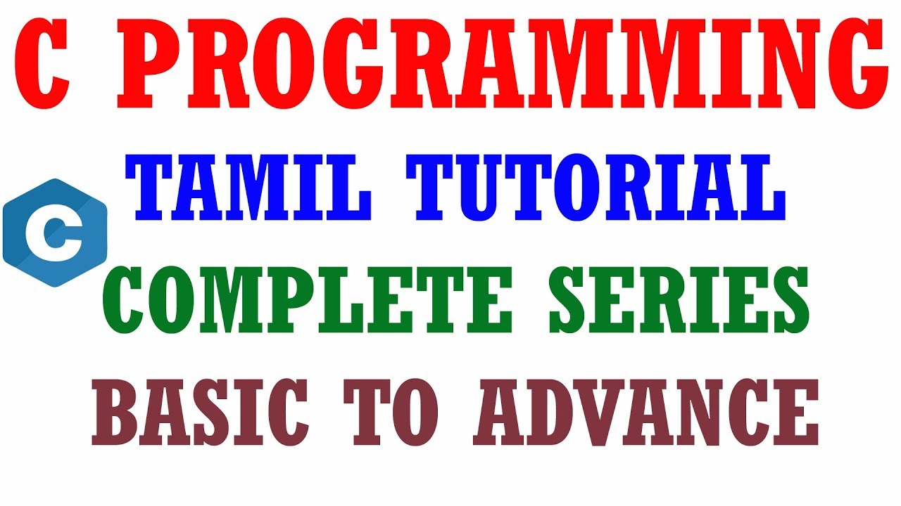 C Programming Tutorials In Tamil Part 1 Introduction And History To C Language Youtube 2464