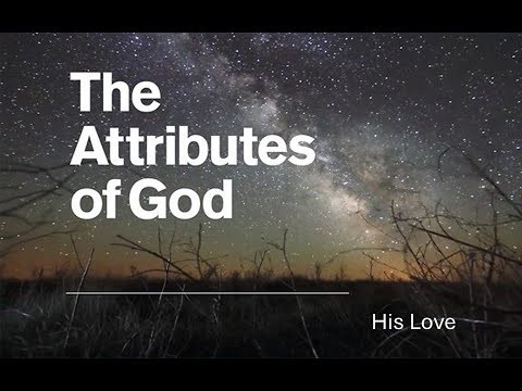 September 15th- SS- The Attributes of God - Love - YouTube