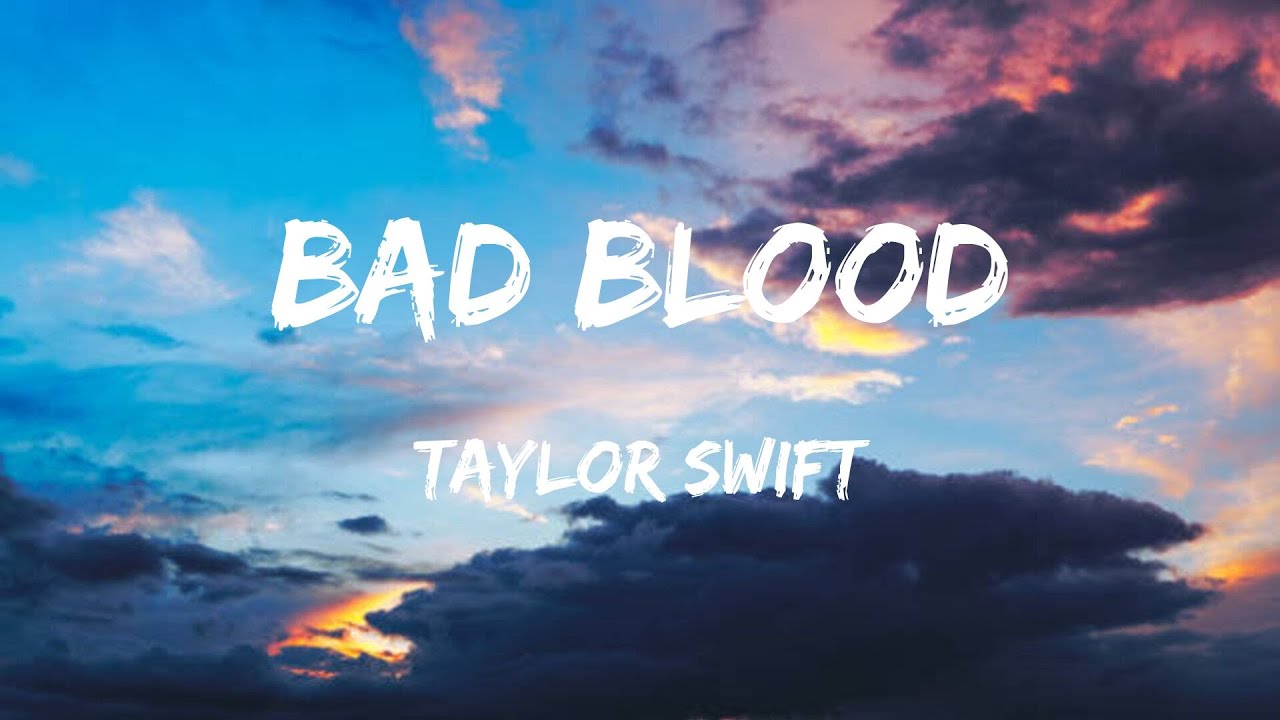 Bad Blood (Lyrics) - Taylor Swift - YouTube