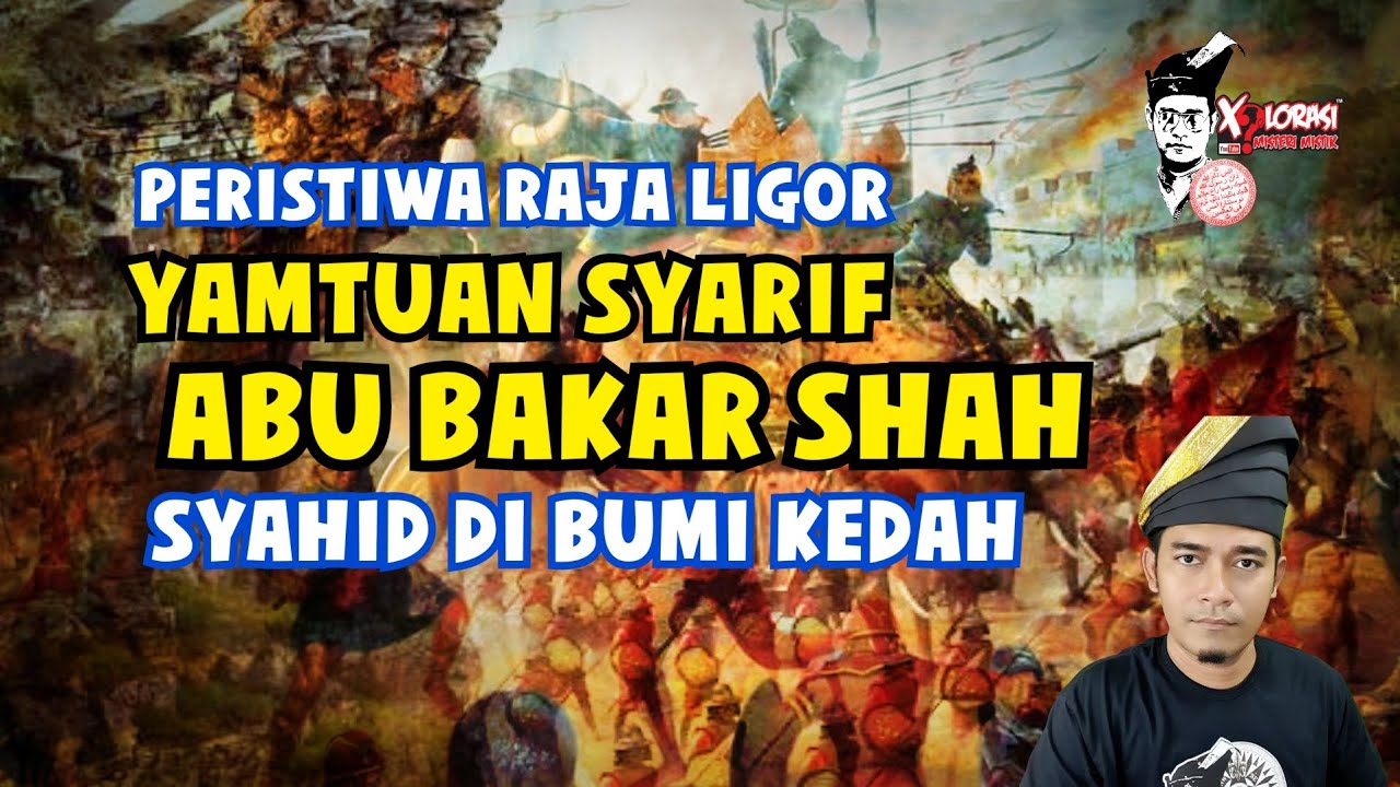 🔴 PERISTIWA RAJA LIGOR YAMTUAN SYARIF ABU BAKAR SHAH SYAHID DI BUMI ...