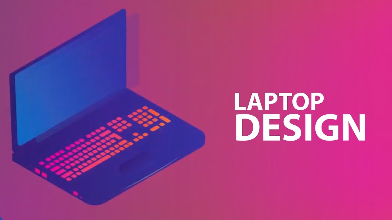 Laptop Design in Adobe Illustrator | Speed Art - YouTube