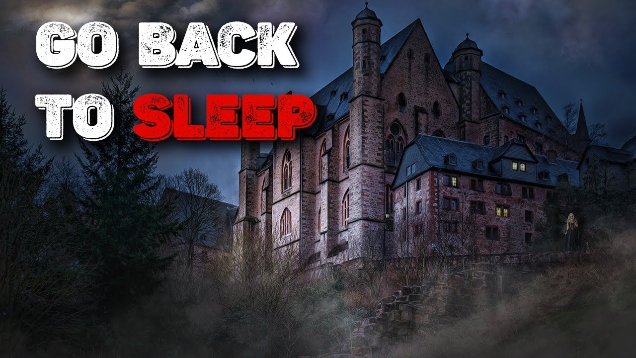 Go Back to Sleep ⸸ Creepypasta - YouTube