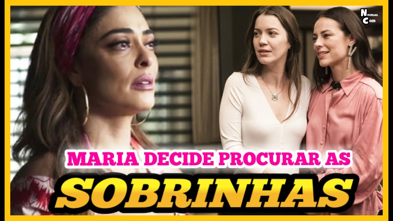 MARIA DAZ PAZ COMEÇA BUSCA POR SUAS SOBRINHAS | A dona do pedaço - YouTube