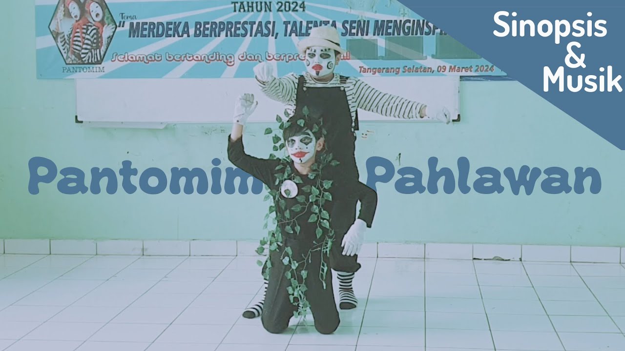 Pantomim 🎭 Tema Pahlawan dan Lingkungan (+ Sinopsis & Musik) - YouTube