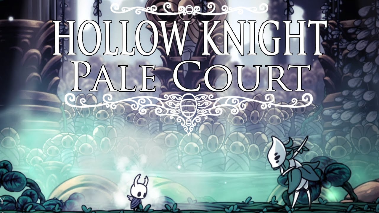 Pale Court Mod Playthrough - Part 7 [Hollow Knight] - YouTube